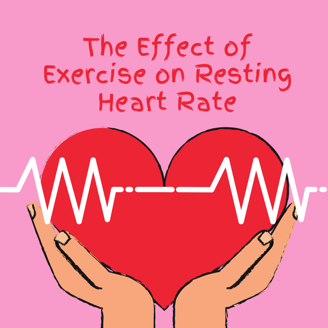 How and Why Exercise Affects Resting Heart Rate: Understanding the ...